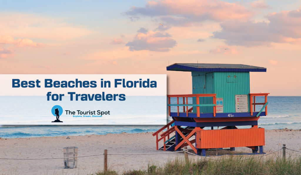 Best Beaches in Florida for Travelers - The Tourist Spot