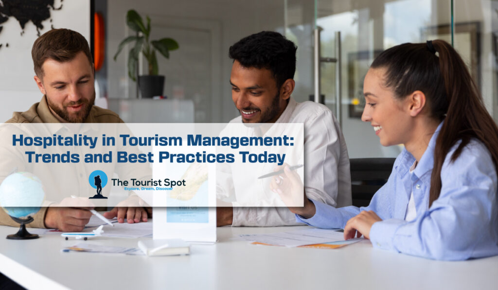 Hospitality in Tourism Management: Trends and Best Practices Today ...